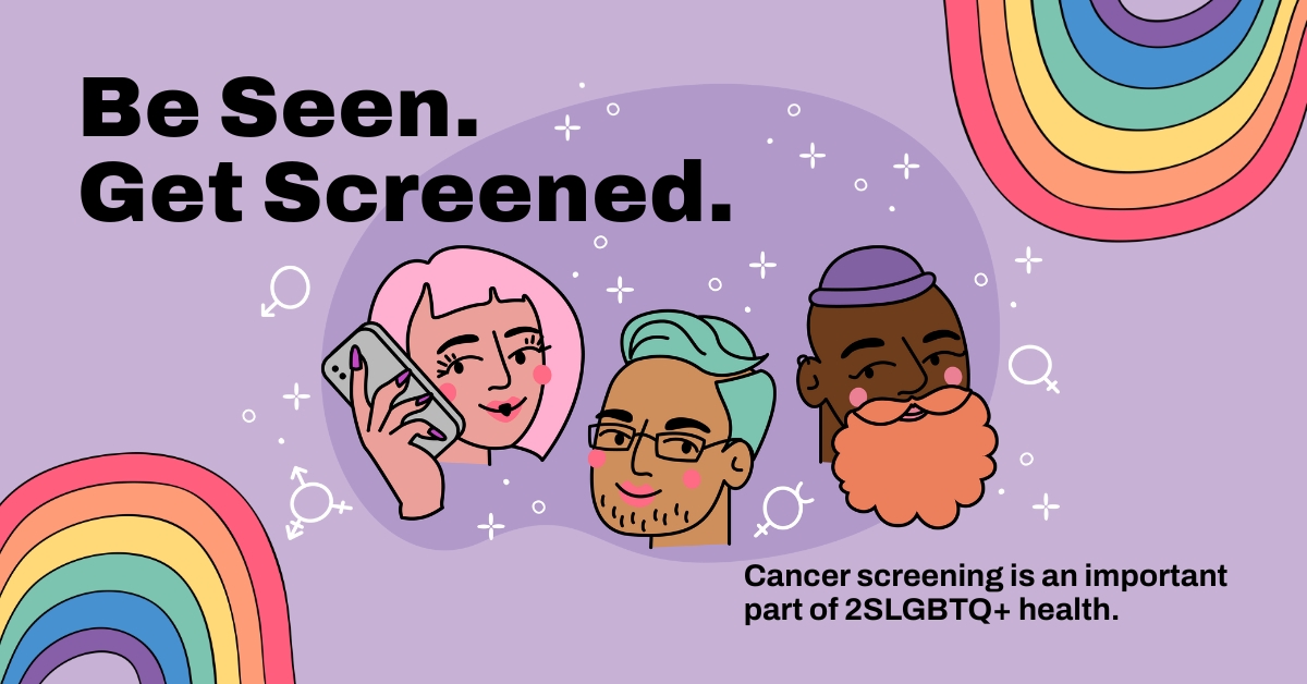 Be Seen. Get Screened. | Rainbow Health Ontario